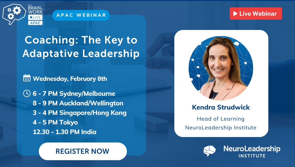 Your Brain at Work APAC - Coaching: The Key to Adaptative Leadership